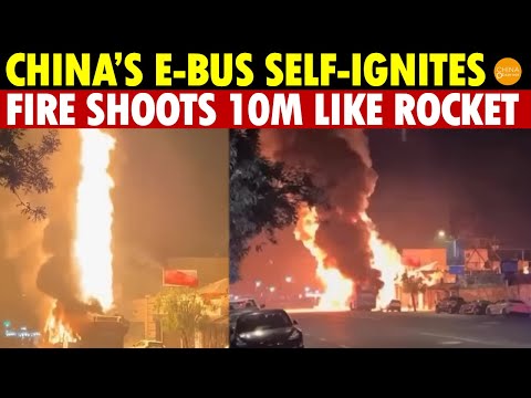 China’s Electric Bus Self-Ignites, Flames Shoot Over 10 Meters High ...