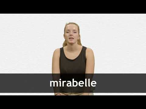 How to pronounce MIRABELLE in French