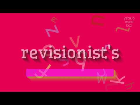 REVISIONIST'S - HOW TO PRONOUNCE IT? #revisionist's