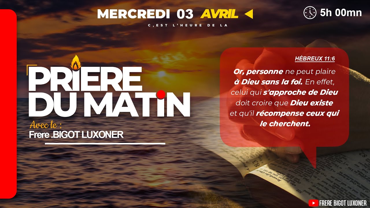 LA FOI DANS LES MOMENTS DIFFICILES - MERCREDI 03 AVRIL 2024 - PRIERE DU MATIN - FRERE BIGOT LUXONER