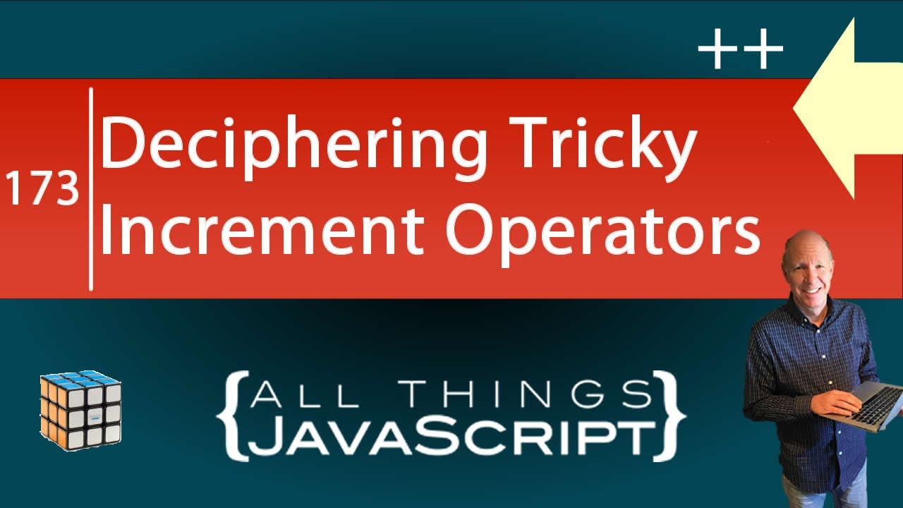 Deciphering Tricky Increment Operators