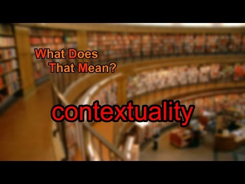 What does contextuality mean?