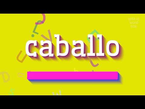 How to say "caballo"! (High Quality Voices)
