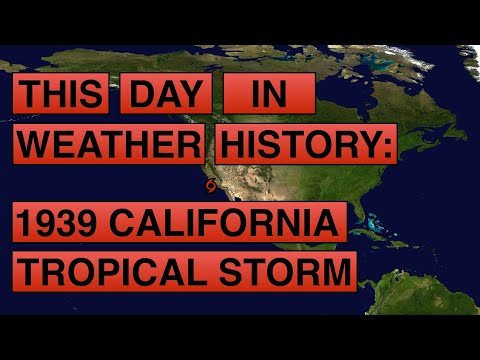 1939 California Tropical Storm | This Day In Weather History