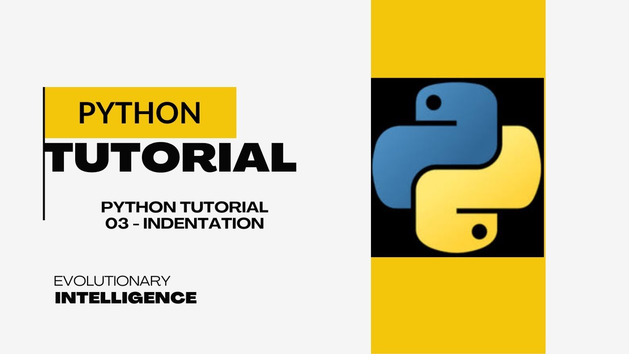 Python Tutorial 03 - Indentation