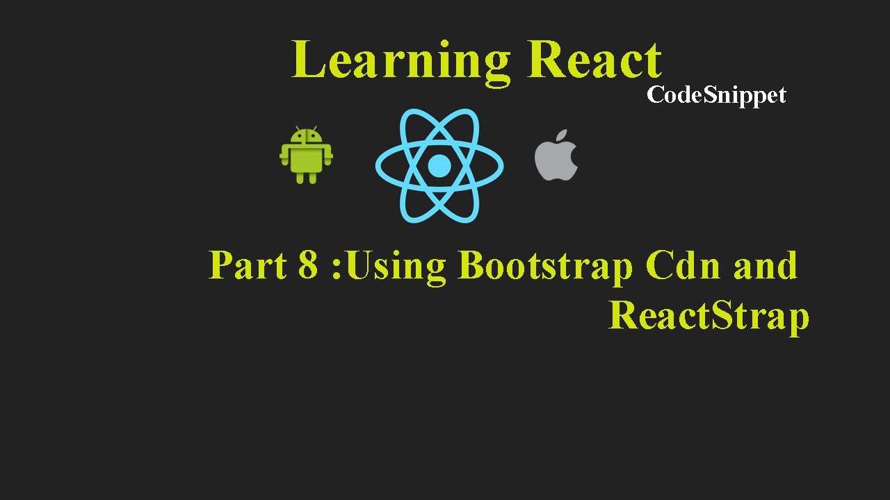 React Tutorial 8 : Using Bootstrap Reactstrap