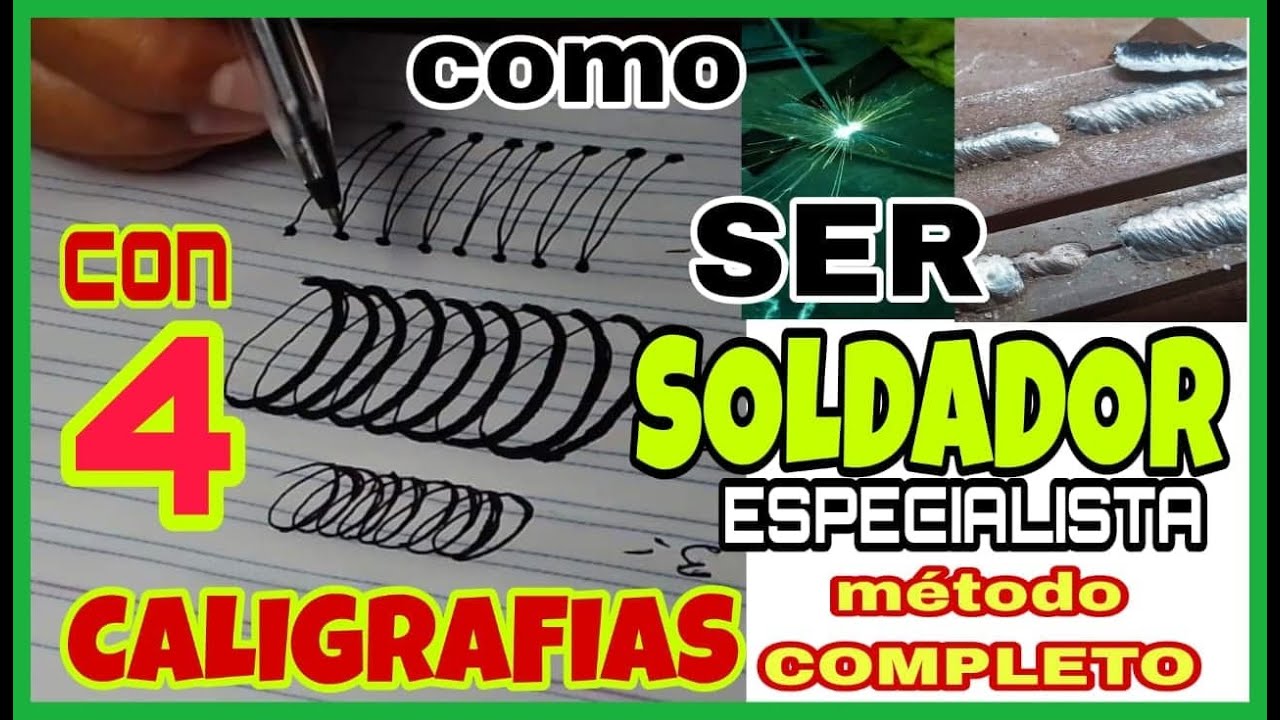 COMO SER SOLDADOR Especialista, de CERO a 100 con SOLO cuatro CALIGRAFIAS. INCREIBLE Método Completo