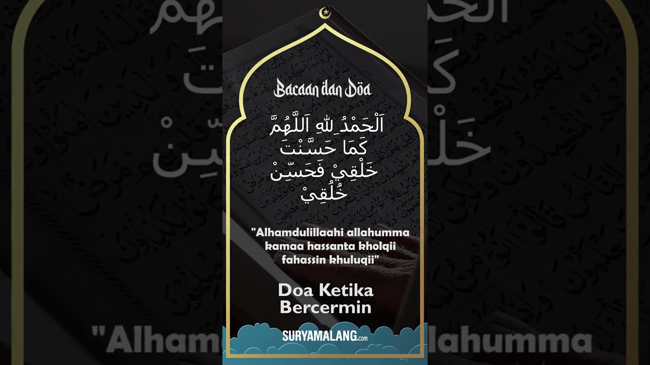 Bacaan Doa Bercermin yang Bisa Dipanjatkan Saat Berdandan, Lengkap Arab ...