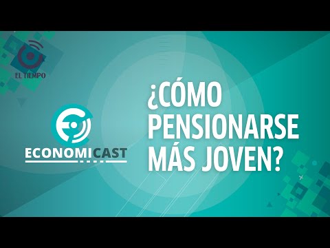 Las alternativas para alcanzar una pensión joven | Economicast | Portafolio
