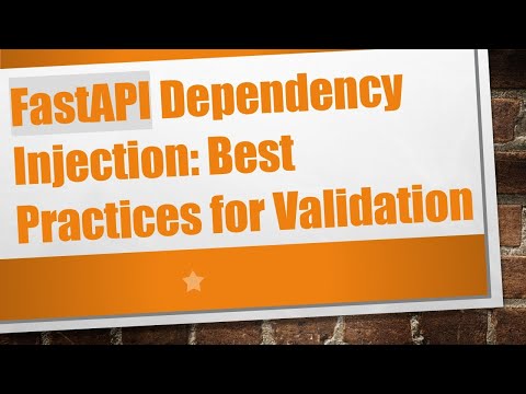 FastAPI Dependency Injection: Best Practices for Validation
