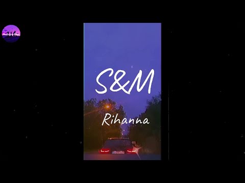 Rihanna - S&M (Lyric Video)