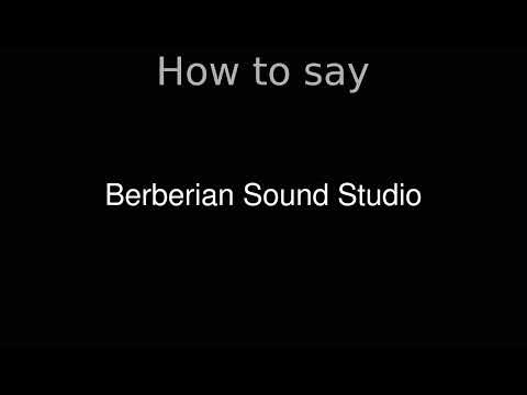 How to Pronounce correctly Berberian Sound Studio (Movie)