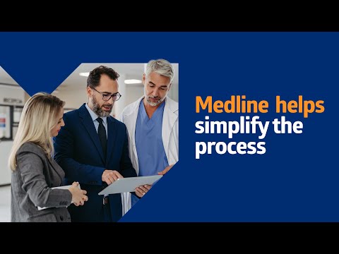 Medline helps simplify the process