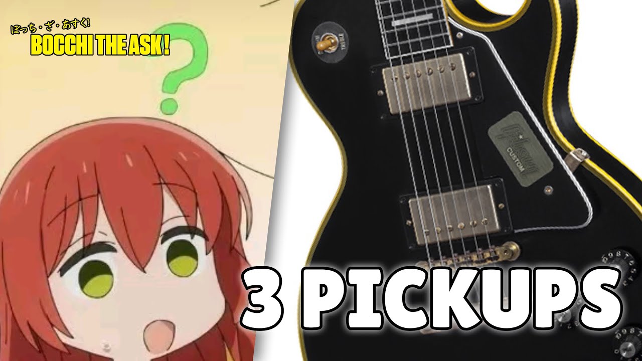【Bocchi The Ask! - Part 2】- Which pickup choosing for your first electric guitar ?