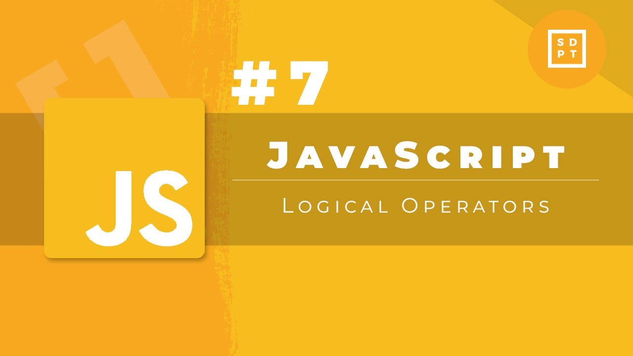 JavaScript Tutorial #7: Logical Operators | AND OR NOT | Web Development | Filipino | Tagalog