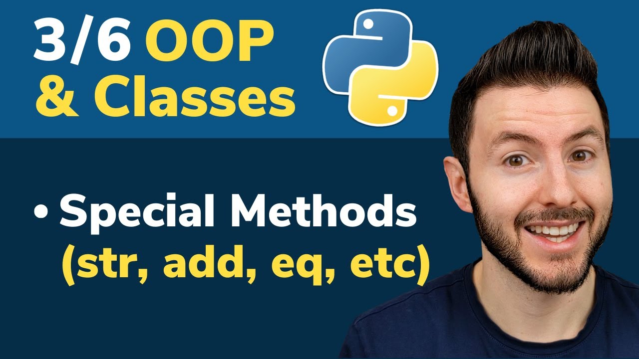 3/6 OOP & Classes in Python: Special (dunder/magic) Methods