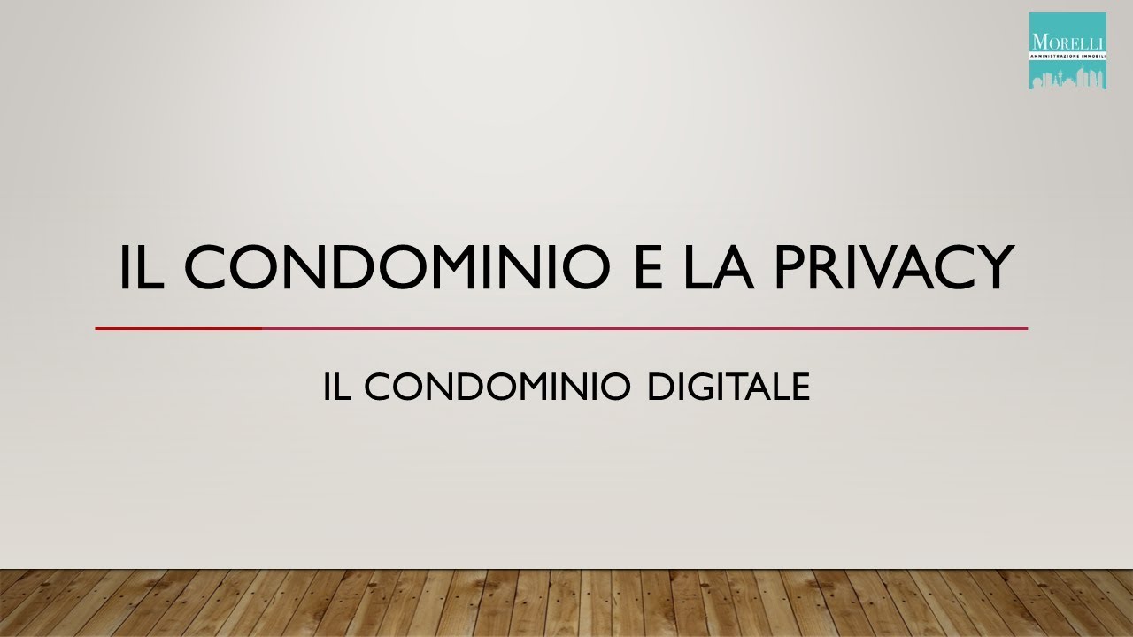 Privacy Condominio -  Il Condominio Digitale