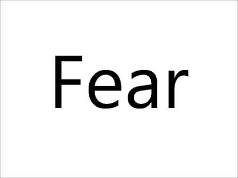 How to Pronounce Fear