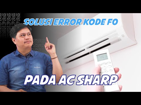 CARA MENGATASI KODE ERROR FO ATAU F0 PADA AC SHARP