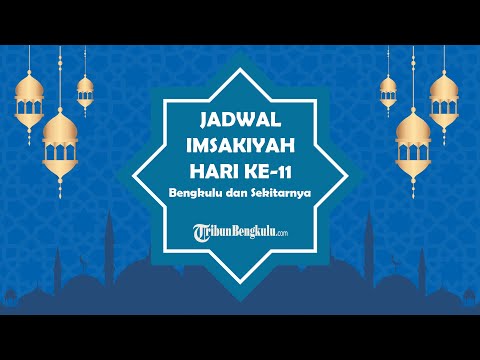 Jadwal Imsakiyah Lengkap dengan Jam Buka Puasa Rabu 13 April 2022 di Daerah Bengkulu