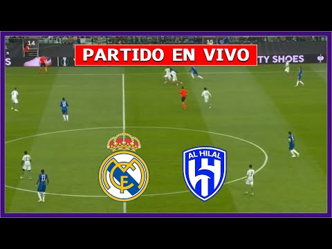 🔴 REAL MADRID vs AL HILAL EN DIRECTO ⚽ DEBUTA MBAPPE POR EL MUNDIAL DE CLUBES 2025