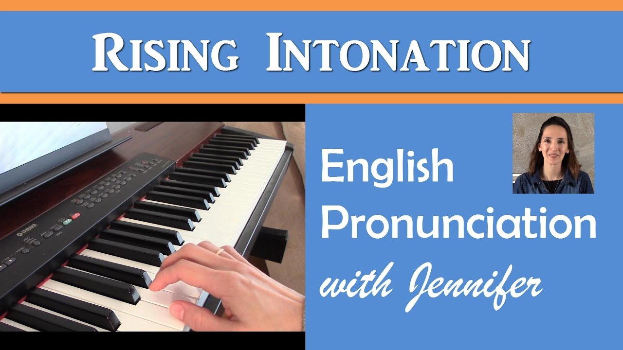 Rising Intonation Rising Intonation