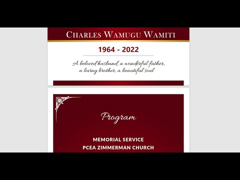 MEMORIAL SERVICE OF THE LATE CHARLES WAMUGU WAMITI (1964 - 2022)