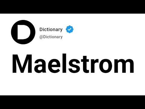 Maelstrom Meaning In English