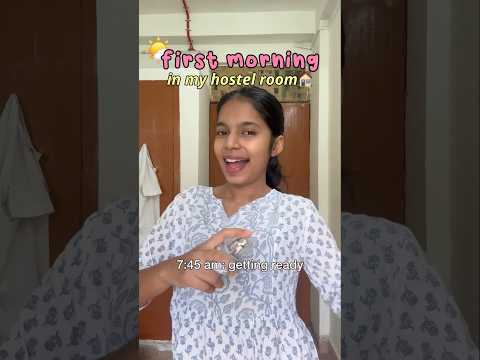 first day in *hostel* ????????????????| ft. MBBS intern | #morningroutine #medico