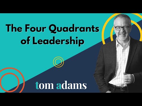 The Four Quadrants of Leadership