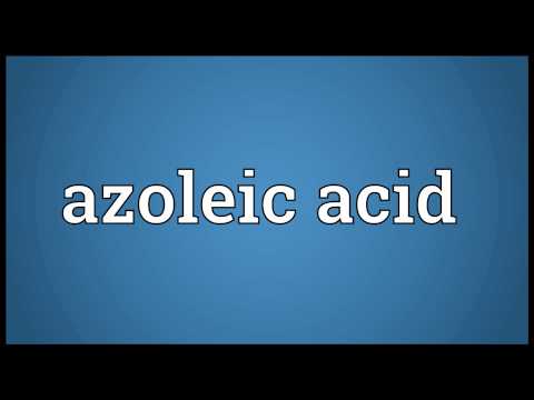 Azoleic acid Meaning
