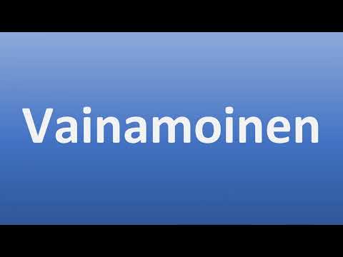 How to Pronounce Vainamoinen