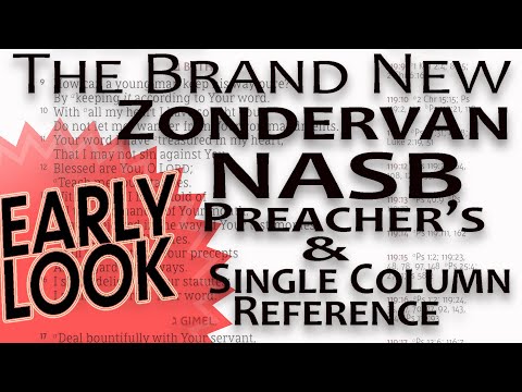 EARLY LOOK / Zondervan NASB Preacher's Bible and Single Column Reference (SCR) Layouts