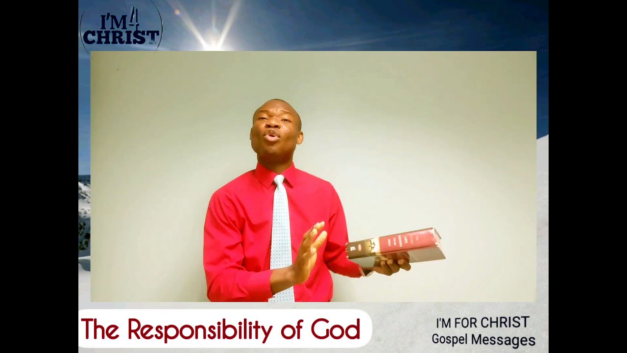 God's Responsibility (The Responsibility of God) - IFCGM