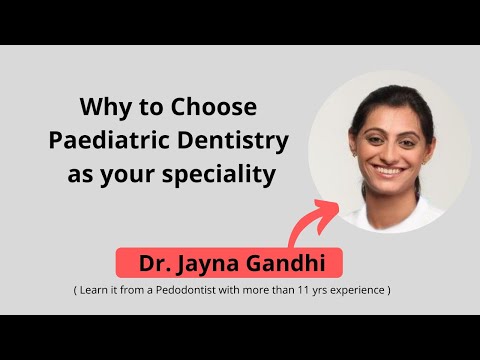 Pediatric Dentistry - Scope , Jobs Options, Future| Pedodontist | What after BDS | Life of a Dentist