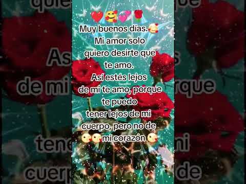 Buenos días mi amor 💕 #amor #amorymusica #teamo #frasesmusica #music #amordemivida #frases