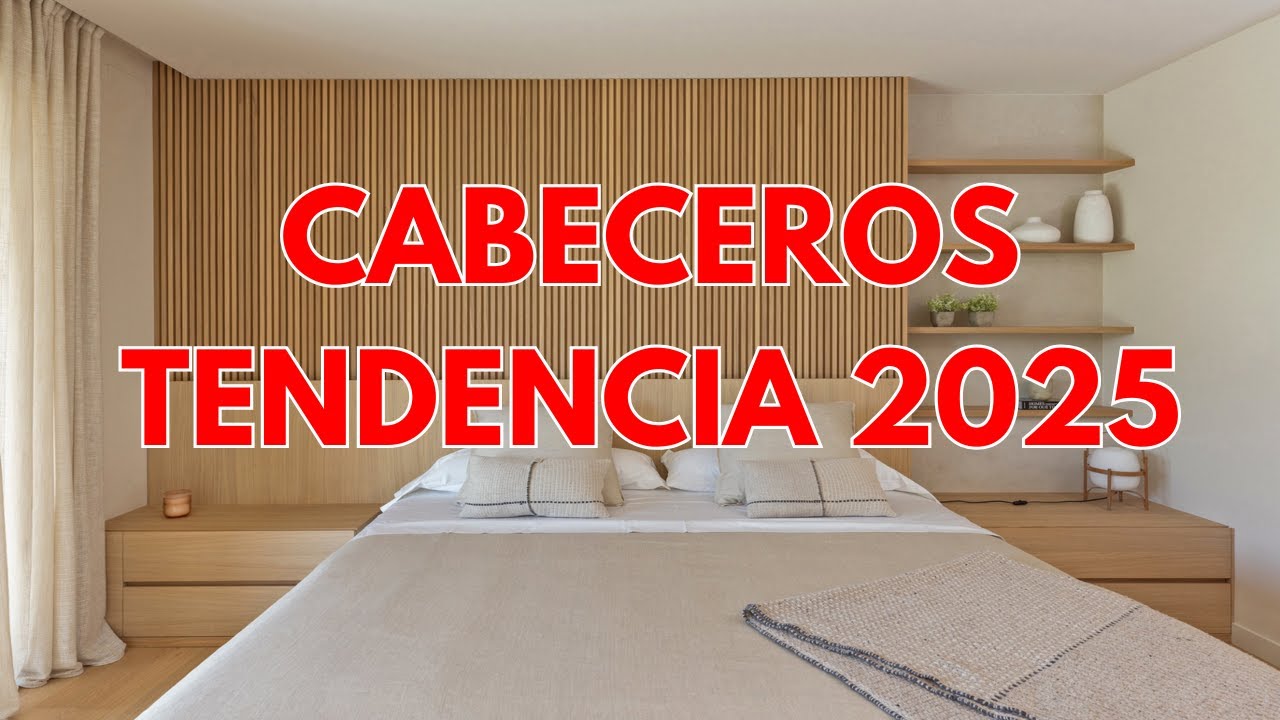 👉5 TIPOS DE CABECEROS QUE SON TENDENCIA ESTE 2025💥
