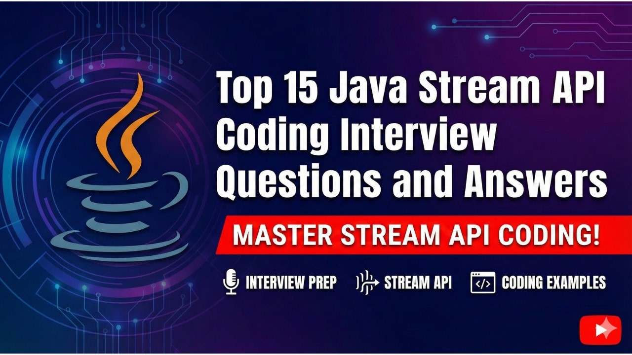 Top 15 Java Stream API Coding Interview Questions and Answers | Java Stream API Interview Programs