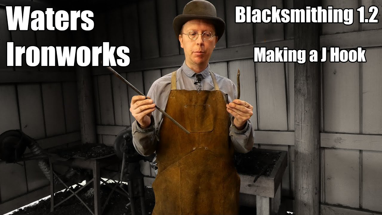 Blacksmithing 1.2 - Making a J Hook