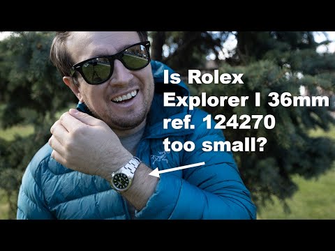 Is Rolex Explorer I 36mm ref. 124270 too small?