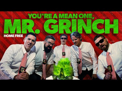 Home Free - You're A Mean One, Mr. Grinch