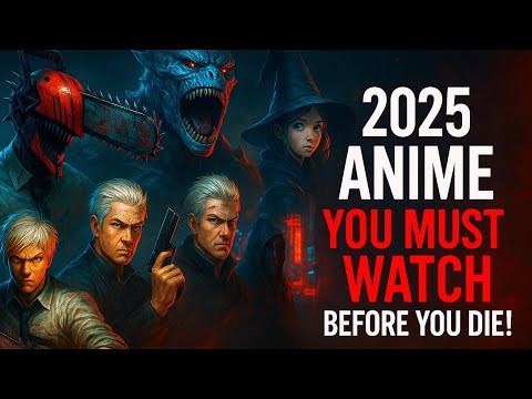 Top new animes of 2025 you must watch before you die! Ft. Upcoming animes of 2025