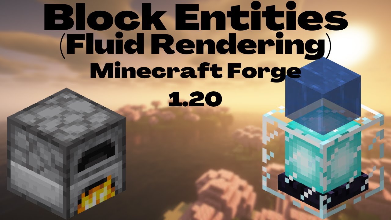 1.20 Minecraft Forge Modding Tutorial - Block Entity Fluid Rendering