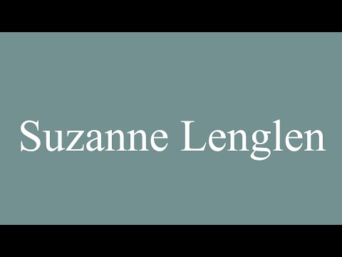 How to Pronounce ''Suzanne Lenglen'' Correctly in French