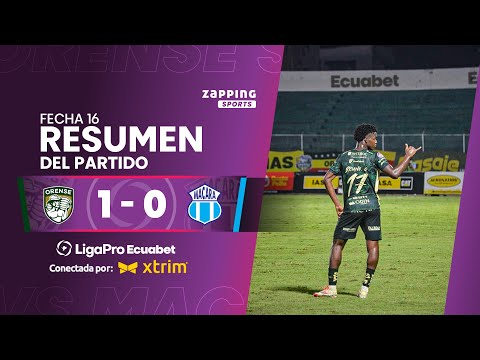 Orense SC 1 - 0 Macará / Fecha 16 / LigaPro Ecuabet conectada por Xtrim