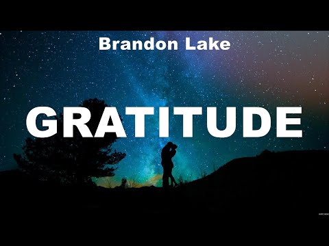 Brandon Lake - Gratitude (Lyrics) for KING & COUNTRY, Hope Darst, Cochren & co