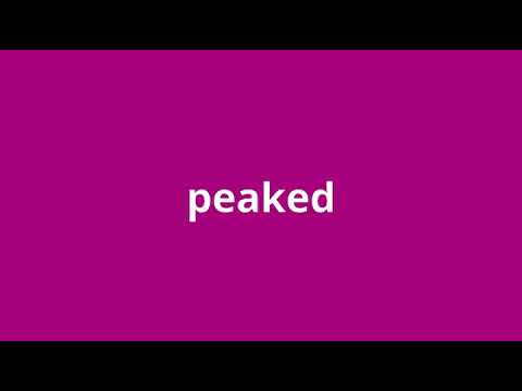what is the meaning of peaked.