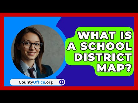 What Is A School District Map? - CountyOffice.org