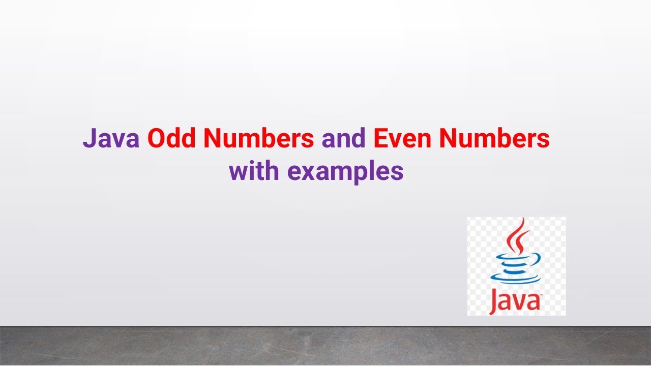 Java Odd Numbers Even Numbers with examples #oddnumbers #evennumbers #java #javaprogramminglanguage