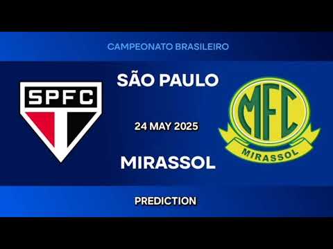 Sao Paulo VS Mirassol | Brasileirao Betano Match Prediction